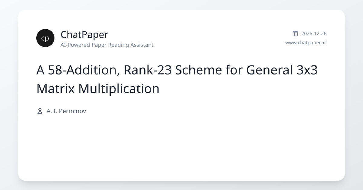 A 58-Addition, Rank-23 Scheme for General 3x3 Matrix Multiplication ...