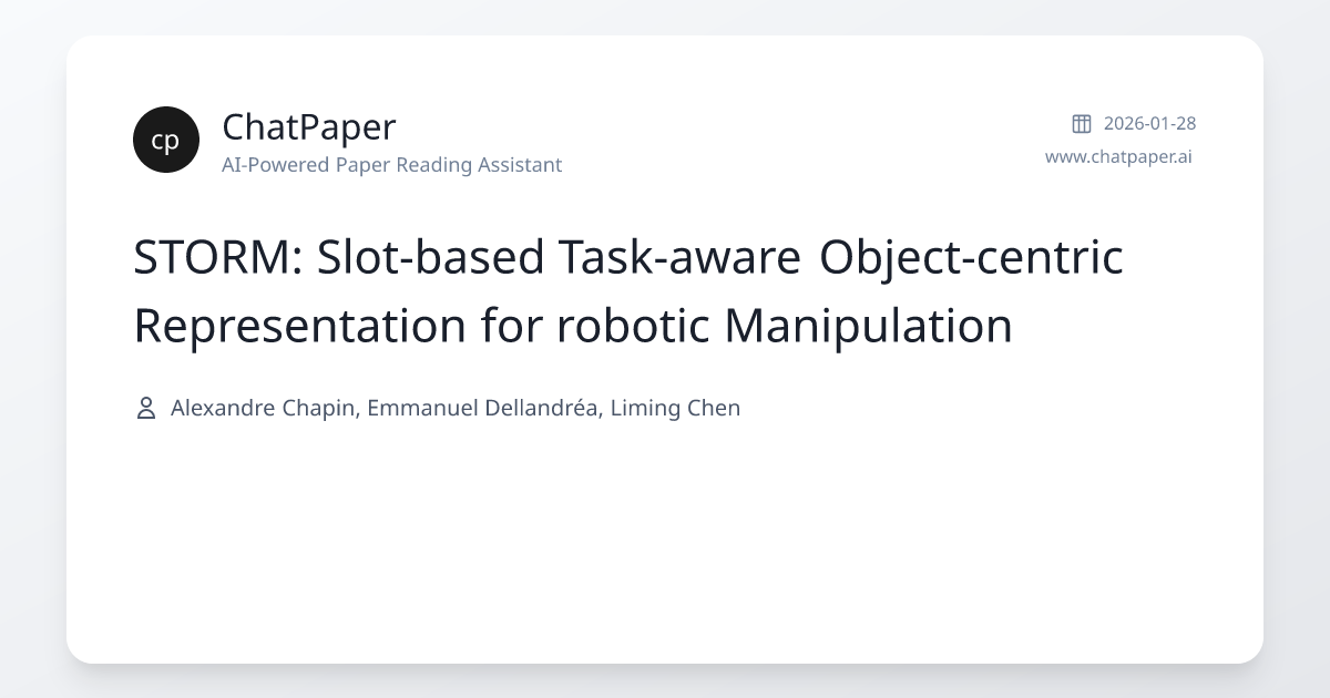 STORM: Slot-based Task-aware Object-centric Representation for robotic ...