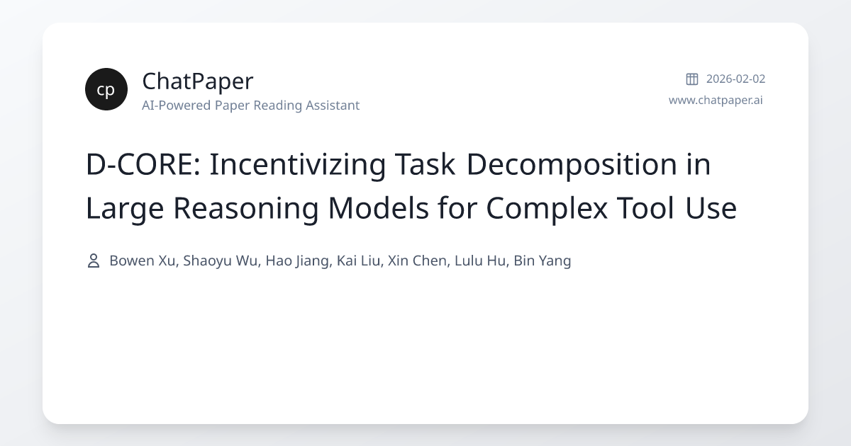 D-CORE: Incentivizing Task Decomposition in Large Reasoning Models for ...