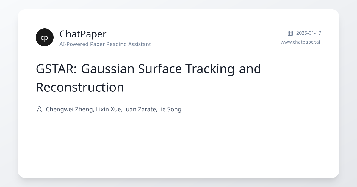 GSTAR: Gaussian Surface Tracking and Reconstruction - Paper Details