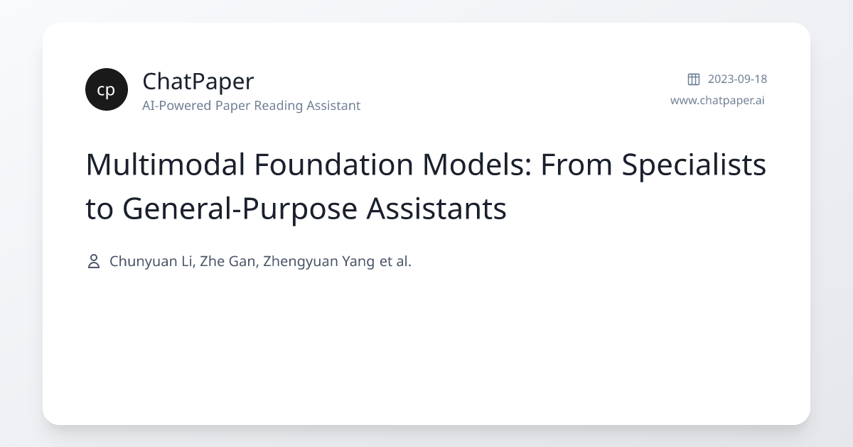 Multimodal Foundation Models: From Specialists to General-Purpose ...