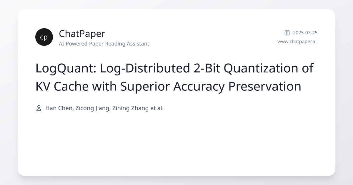 LogQuant: Log-Distributed 2-Bit Quantization of KV Cache with Superior ...