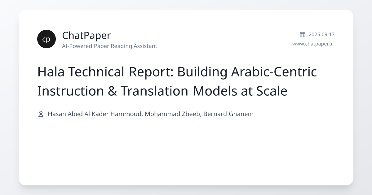 Hala Technical Report: Building Arabic-Centric Instruction & Translation Models at Scale - Paper ...