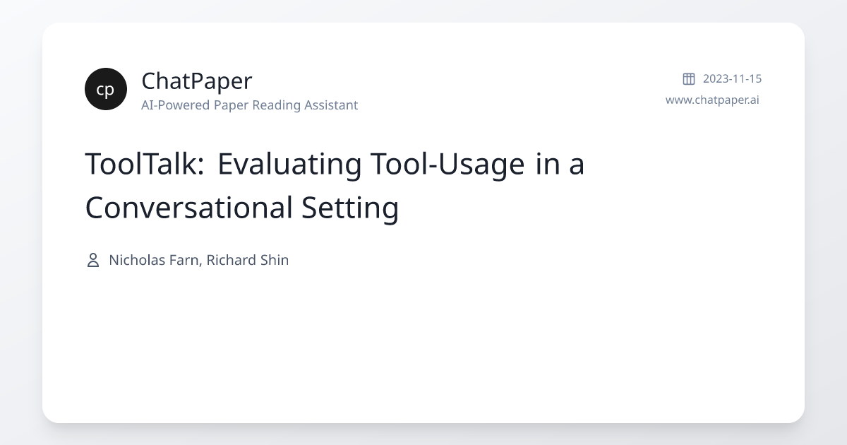 ToolTalk: Evaluating Tool-Usage in a Conversational Setting - Paper Details