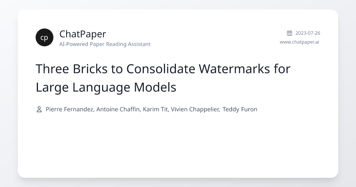 Three Bricks to Consolidate Watermarks for Large Language Models ...
