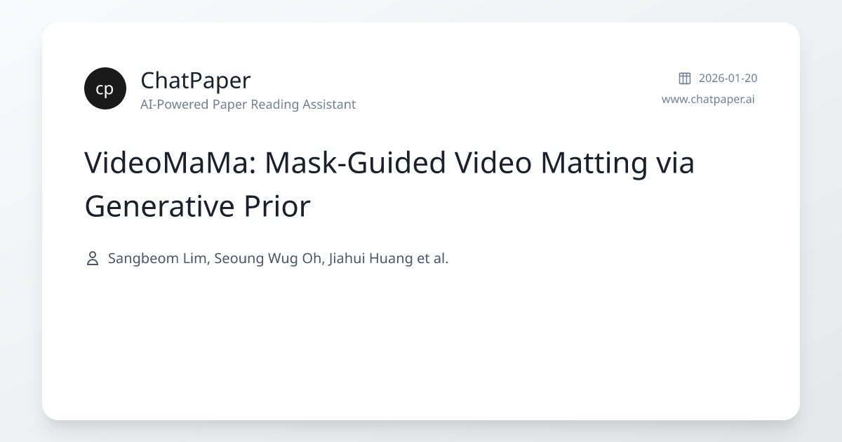 VideoMaMa: Mask-Guided Video Matting via Generative Prior - Paper Details