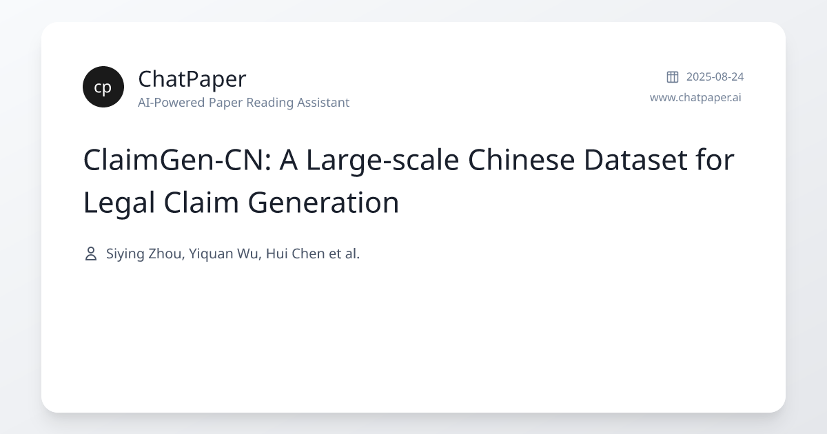ClaimGen-CN: A Large-scale Chinese Dataset for Legal Claim Generation ...