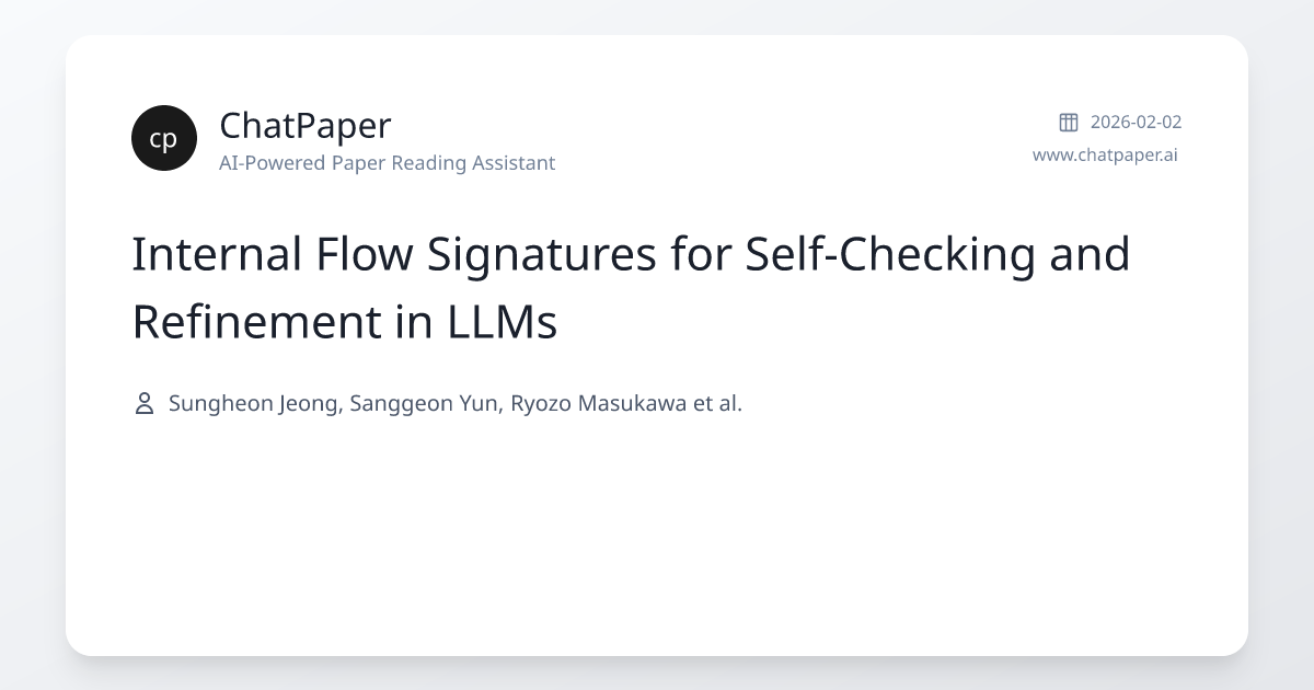 Internal Flow Signatures for Self-Checking and Refinement in LLMs ...
