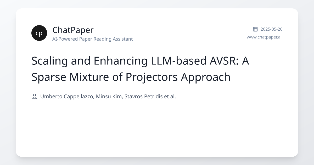 Scaling and Enhancing LLM-based AVSR: A Sparse Mixture of Projectors ...