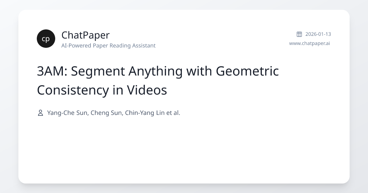 3AM: Segment Anything with Geometric Consistency in Videos - Paper Details