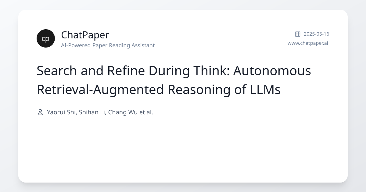 Search and Refine During Think: Autonomous Retrieval-Augmented ...