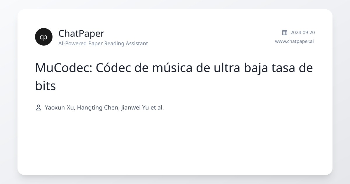 MuCodec: Códec de música de ultra baja tasa de bits - Detalles del Artículo
