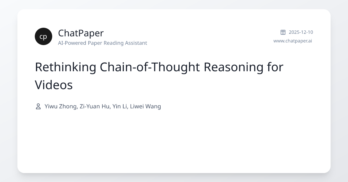 Rethinking Chain-of-Thought Reasoning for Videos - Paper Details