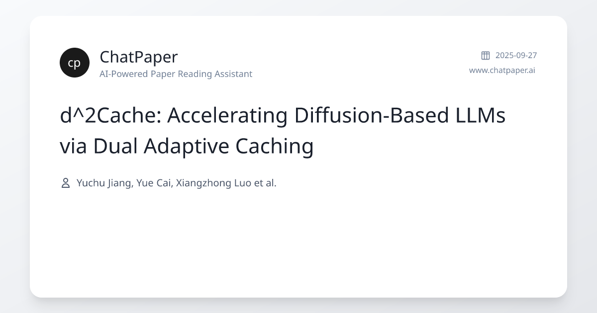 d^2Cache: Accelerating Diffusion-Based LLMs via Dual Adaptive Caching ...