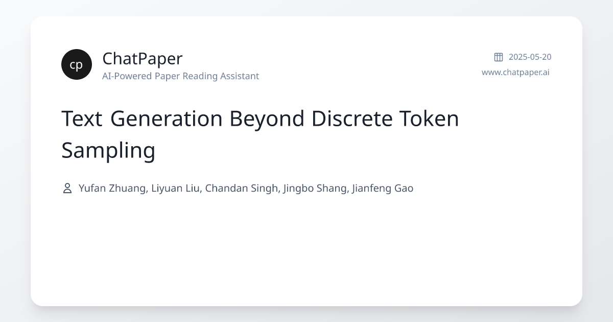 Text Generation Beyond Discrete Token Sampling - Paper Details