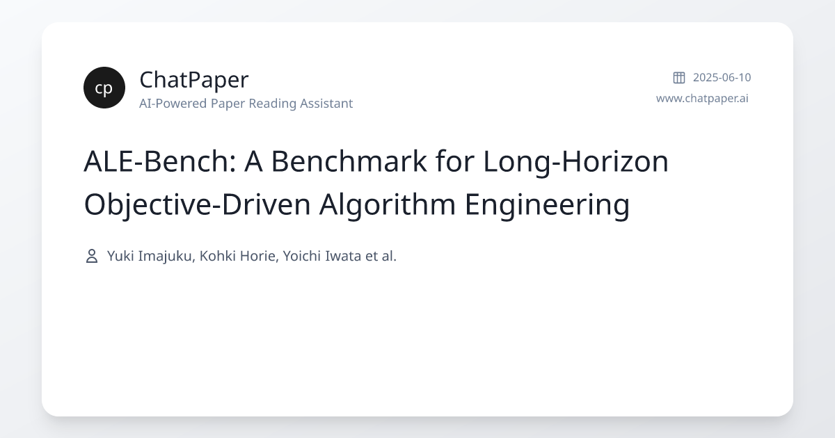 ALE-Bench: A Benchmark for Long-Horizon Objective-Driven Algorithm Engineering - Paper Details