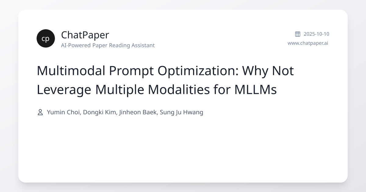 Multimodal Prompt Optimization: Why Not Leverage Multiple Modalities ...