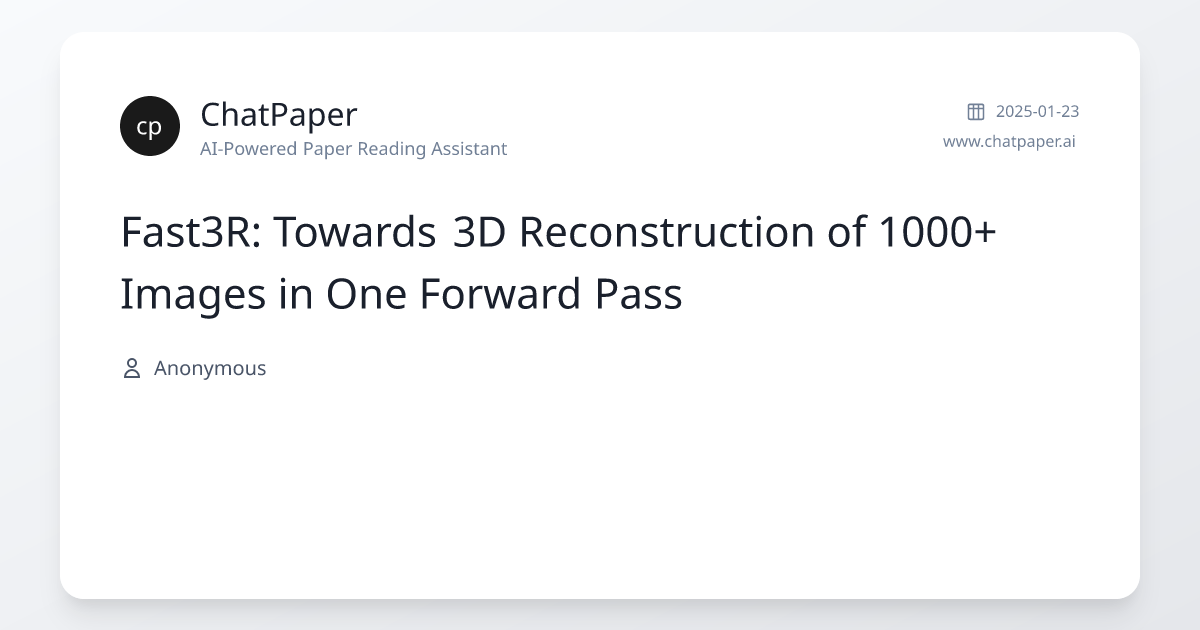 Fast3R: Towards 3D Reconstruction of 1000+ Images in One Forward Pass ...