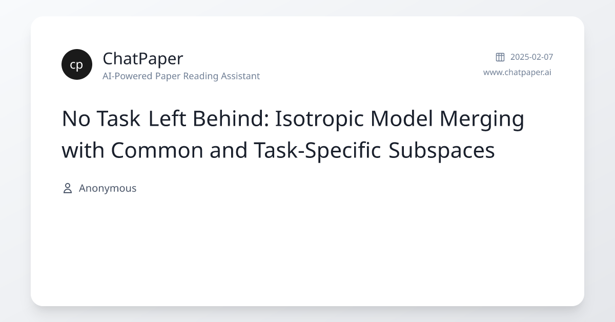 No Task Left Behind: Isotropic Model Merging with Common and Task ...