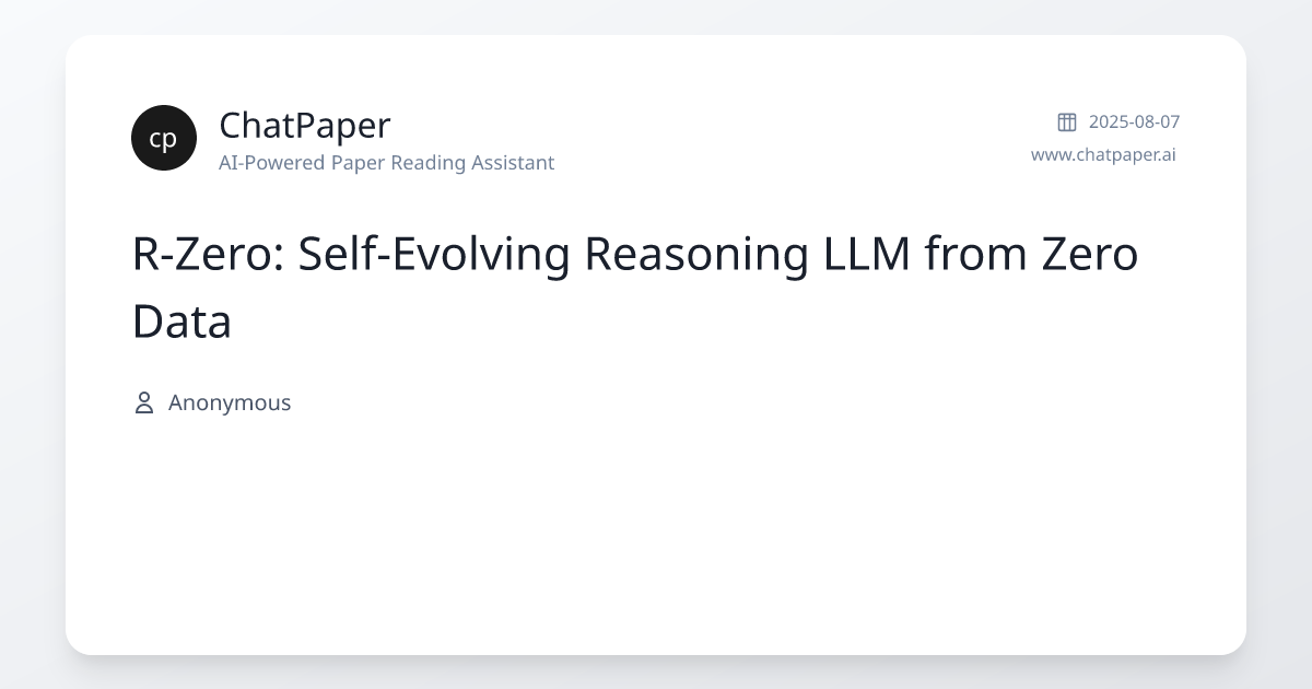 R-Zero: Self-Evolving Reasoning LLM from Zero Data - Paper Details