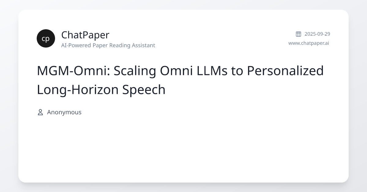 MGM-Omni: Scaling Omni LLMs to Personalized Long-Horizon Speech - Paper ...