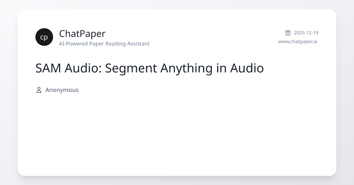 SAM Audio: Segment Anything in Audio - Paper Details
