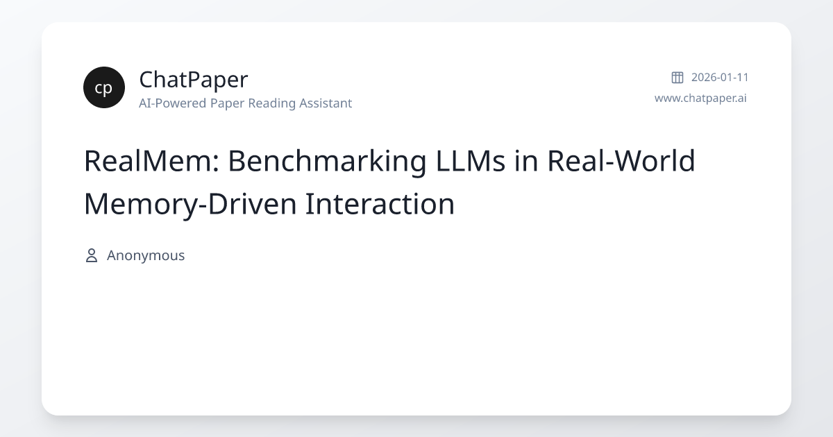 RealMem: Benchmarking LLMs in Real-World Memory-Driven Interaction ...
