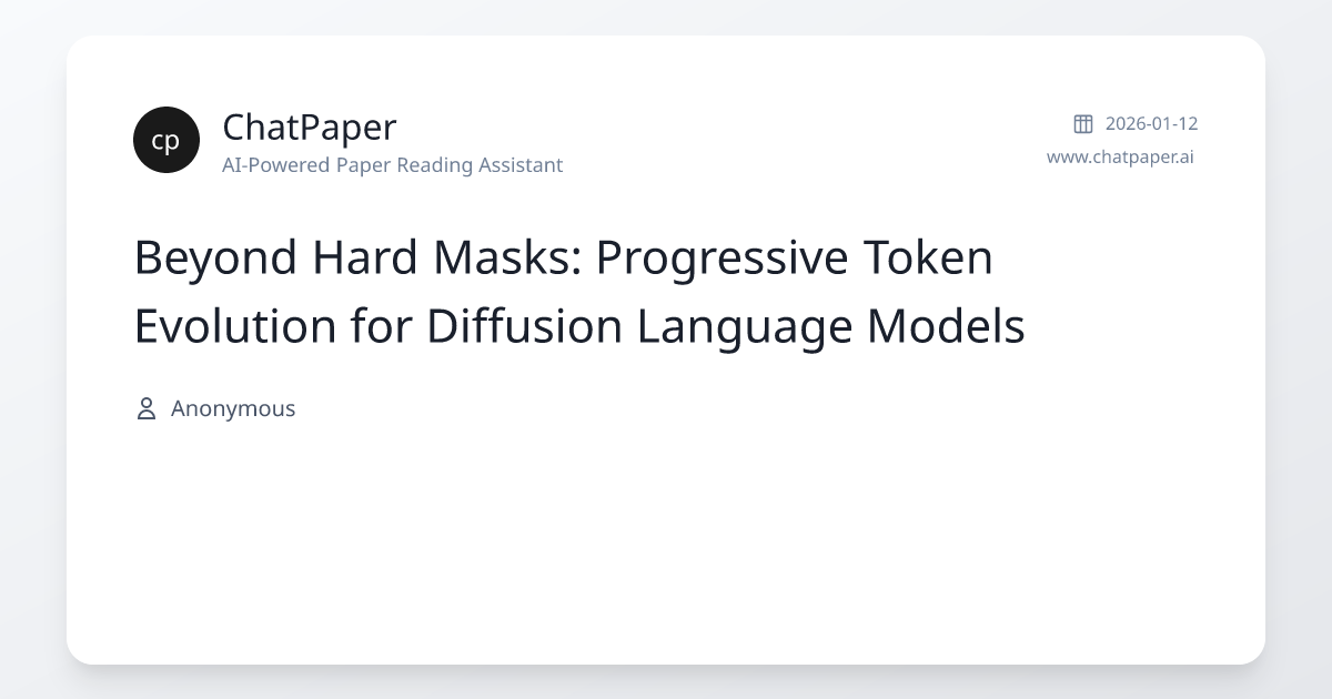 Beyond Hard Masks: Progressive Token Evolution for Diffusion Language ...