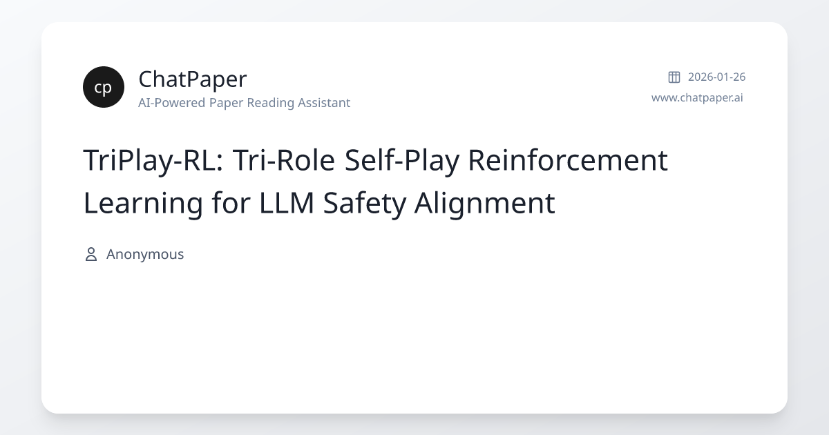 TriPlay-RL: Tri-Role Self-Play Reinforcement Learning for LLM Safety ...